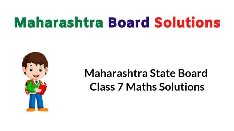 Maharashtra State Board Class 7 Maths Solutions Maths Digest Std 7 Maharashtra State Board Class 7 Maths Solutions Maths Digest Std 7