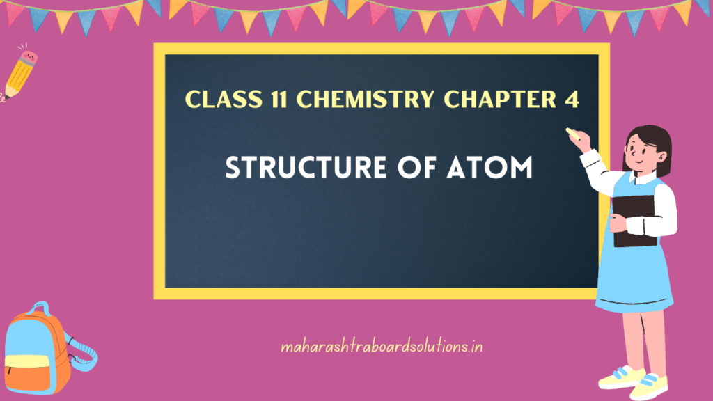 11th Chemistry Chapter 4 Exercise Structure of Atom Solutions Maharashtra Board – Maharashtra ...