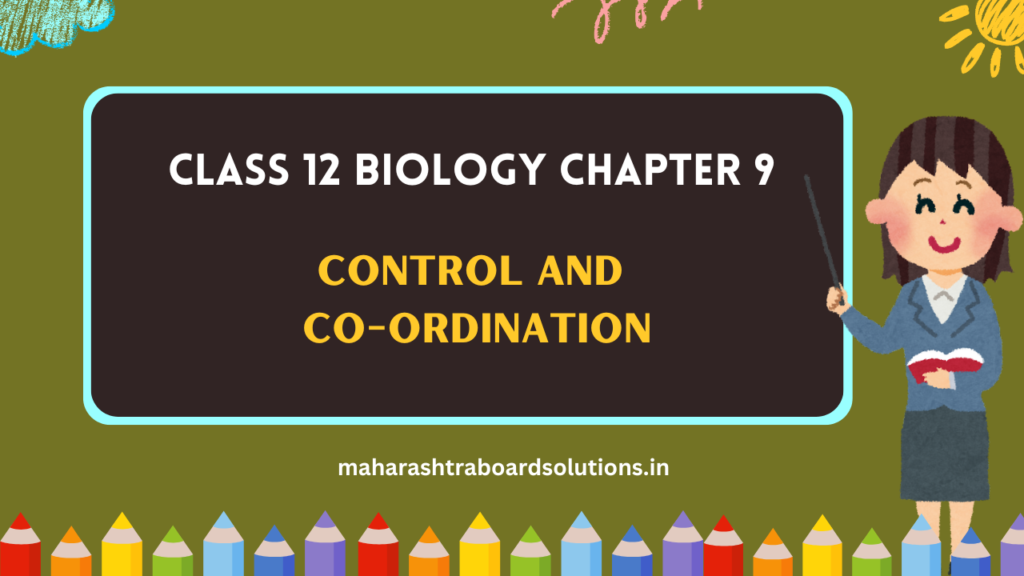 12th Biology Chapter 9 Exercise Control and Co-ordination Solutions ...