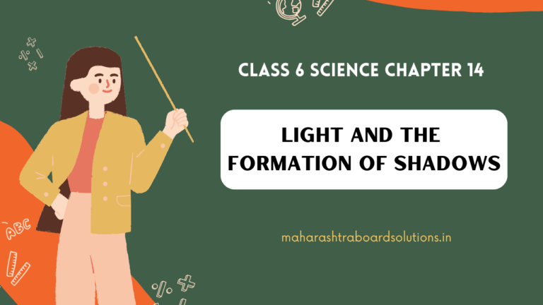 Light and the Formation of Shadows Class 6 Science Chapter 14 Questions ...