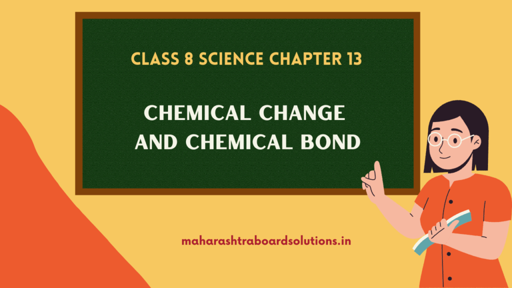 Chemical Change and Chemical Bond Class 8 Science Chapter 13 Questions ...