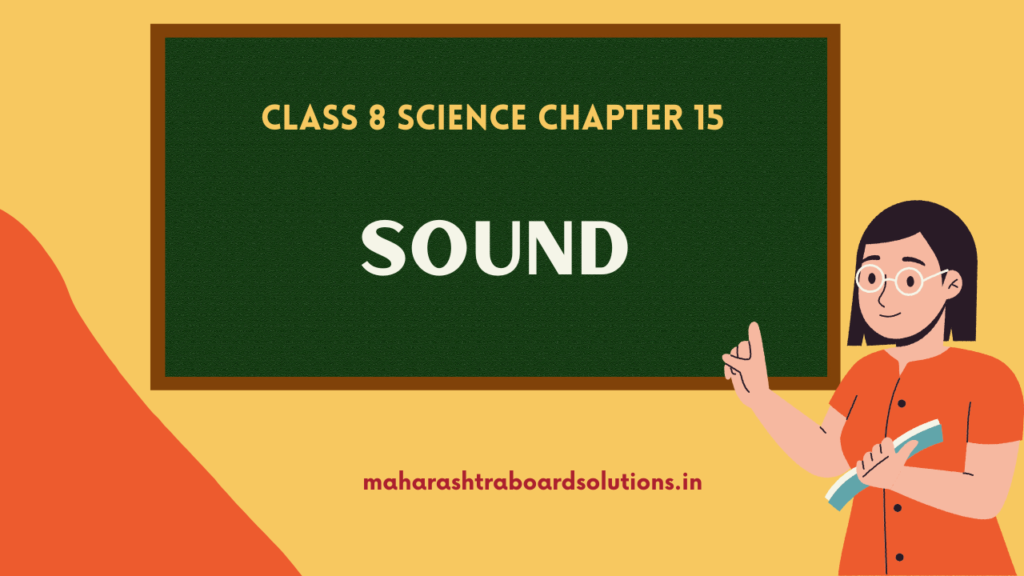 Sound Class 8 Science Chapter 15 Questions And Answers Maharashtra ...
