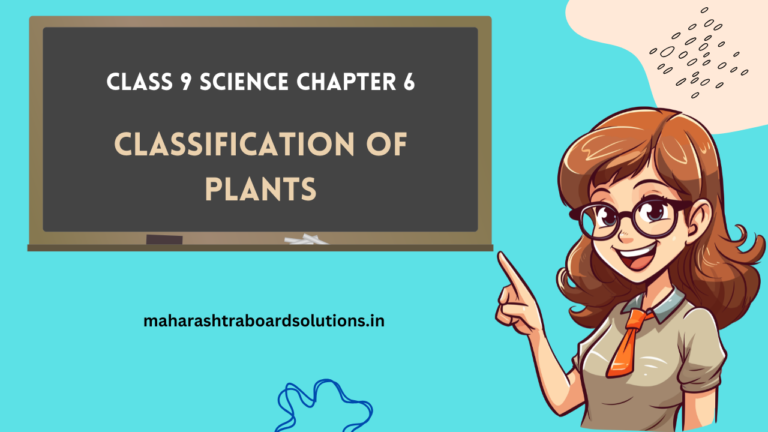 Classification of Plants Class 9 Science Chapter 6 Questions And ...